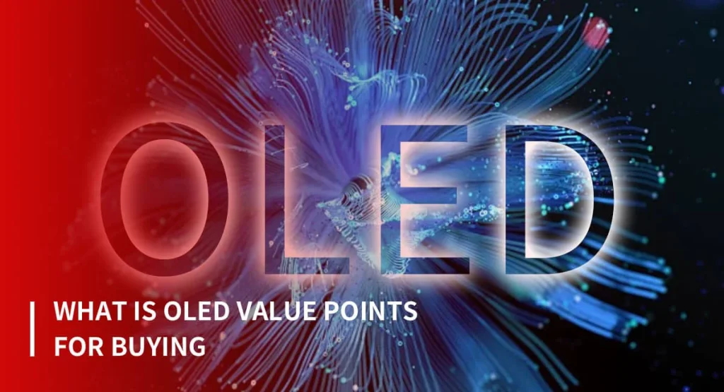 What is OLED value points for buying - Asianda
