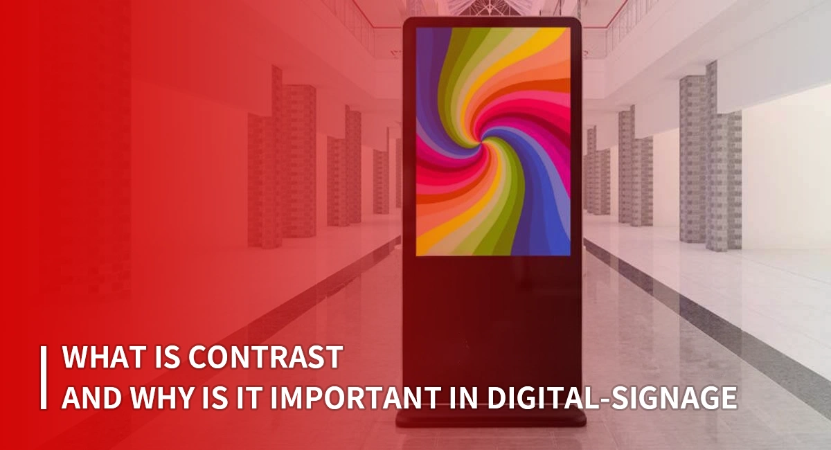 What is contrast and why is it important in digital signage - Asianda